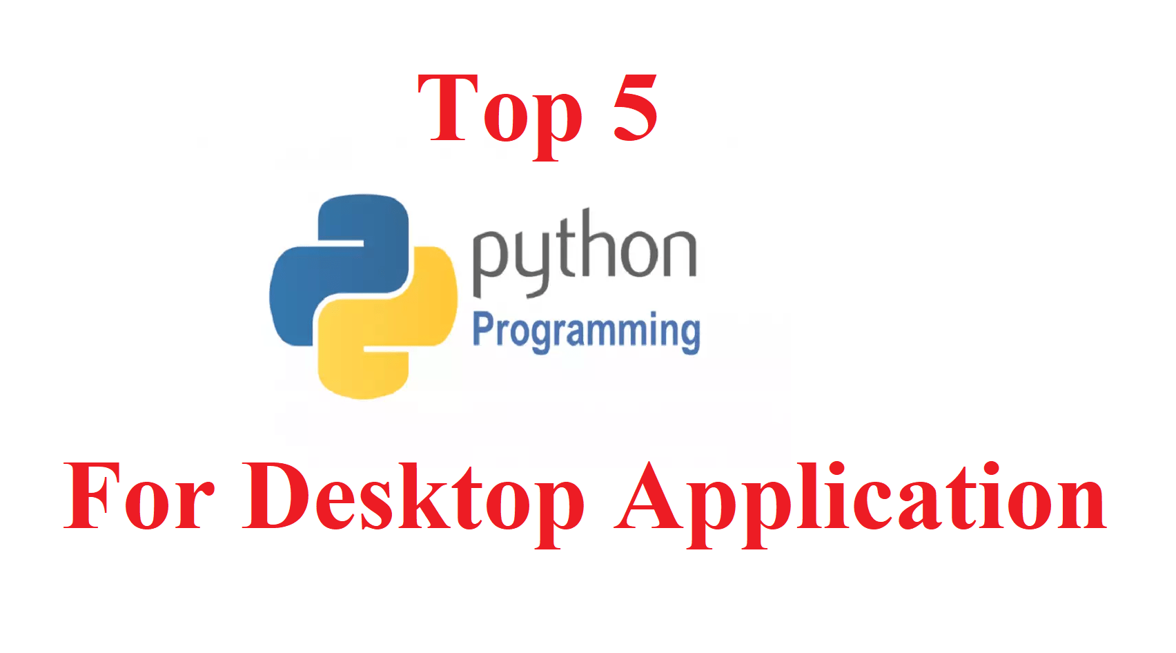 Top 5 Python Frameworks For Desktop Applications Geeky Engineers